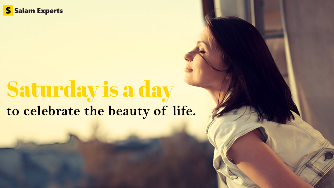 100+ Saturday Motivational Quotes to Inspire Your Weekend